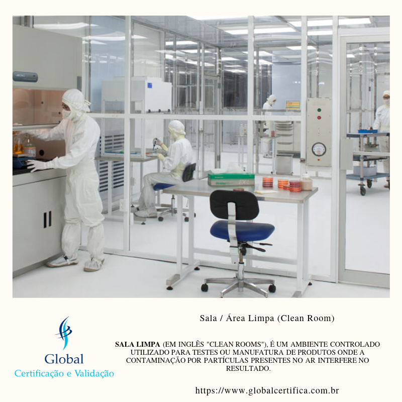 Sala / Área Limpa (Clean Room) - Global Certificação e Validação